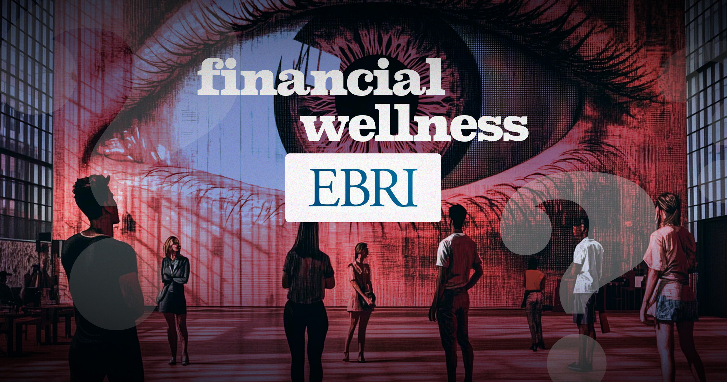 EBRI asks what companies are doing to ensure employee financial wellness - Insurance News ...
